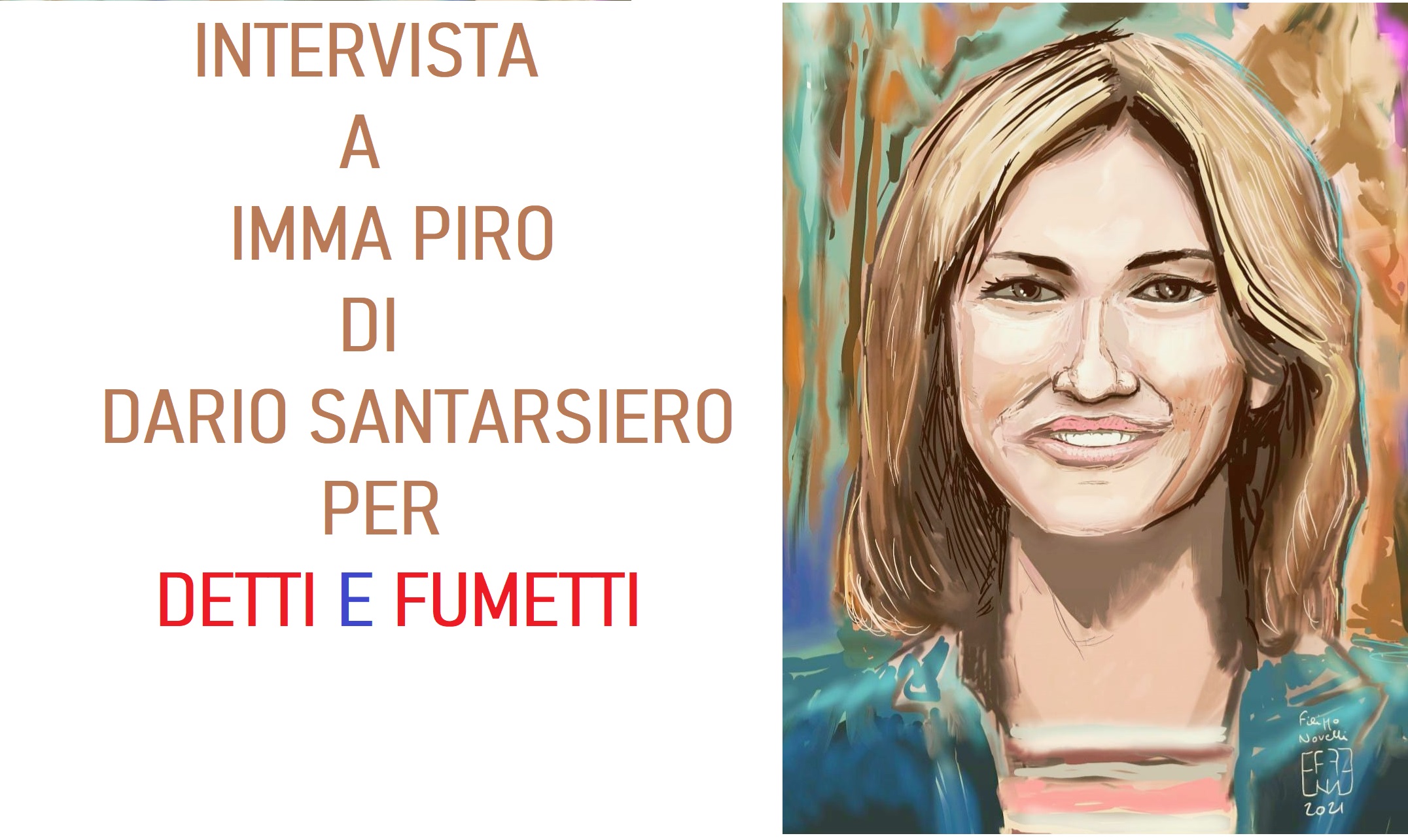 Dario Santarsiero- WILLY intervista IMMA PIRO PER DETTI E FUMETTI ...